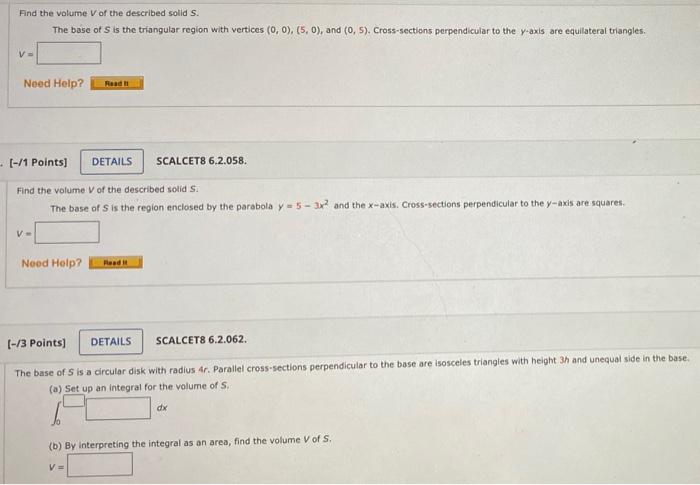 Solved Find the volume V of the described solid S. The base | Chegg.com