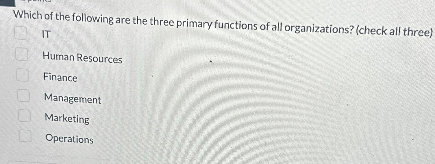 Solved Which of the following are the three primary | Chegg.com