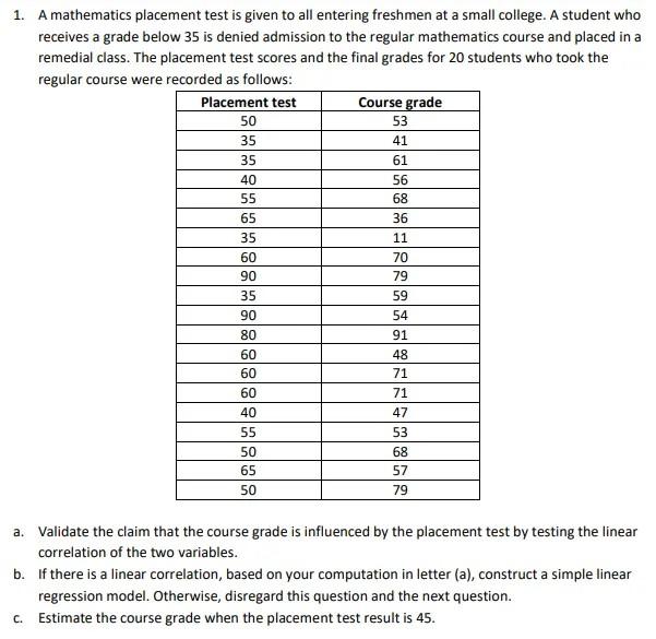 Solved 1. A mathematics placement test is given to all | Chegg.com