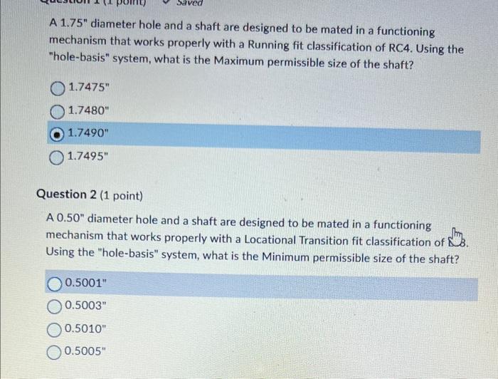 Solved A 1.75" diameter hole and a shaft are designed to be | Chegg.com