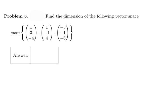 Solved Problem 5. ﻿Find the dimension of the following | Chegg.com