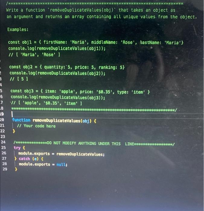 Solved Write a function 'removeDuplicateValues(obj)' that | Chegg.com