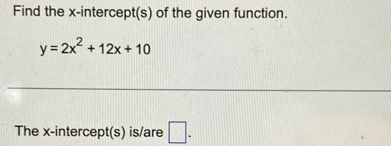 Solved Find the x-intercept(s) ﻿of the given | Chegg.com
