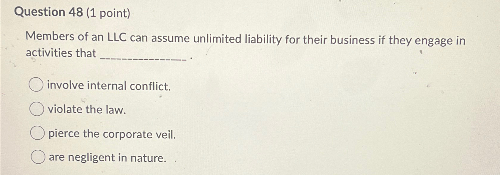 Solved Question 48 (1 ﻿point)Members of an LLC can assume | Chegg.com