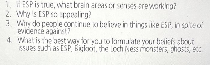 Solved 1. If ESP is true, what brain areas or senses are | Chegg.com