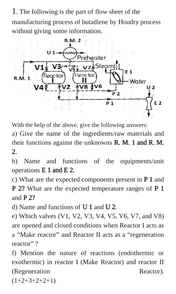 Solved 1. The following is the part of flow sheet of the | Chegg.com