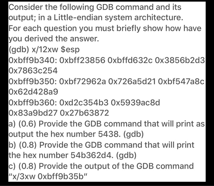 Consider The Following Gdb Command And Its Output In