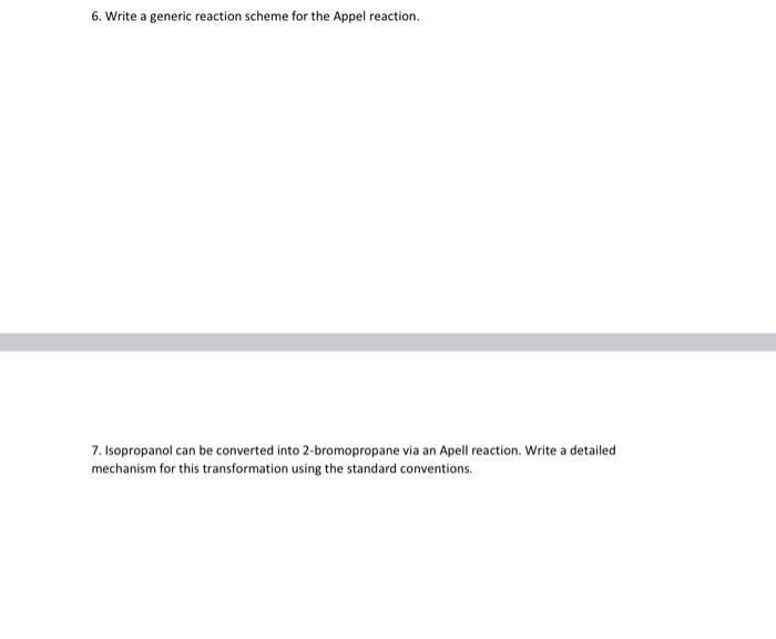 Solved 6. Write a generic reaction scheme for the Appel | Chegg.com