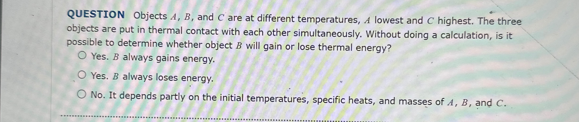 Solved QUESTION Objects A,B, ﻿and C ﻿are at different | Chegg.com