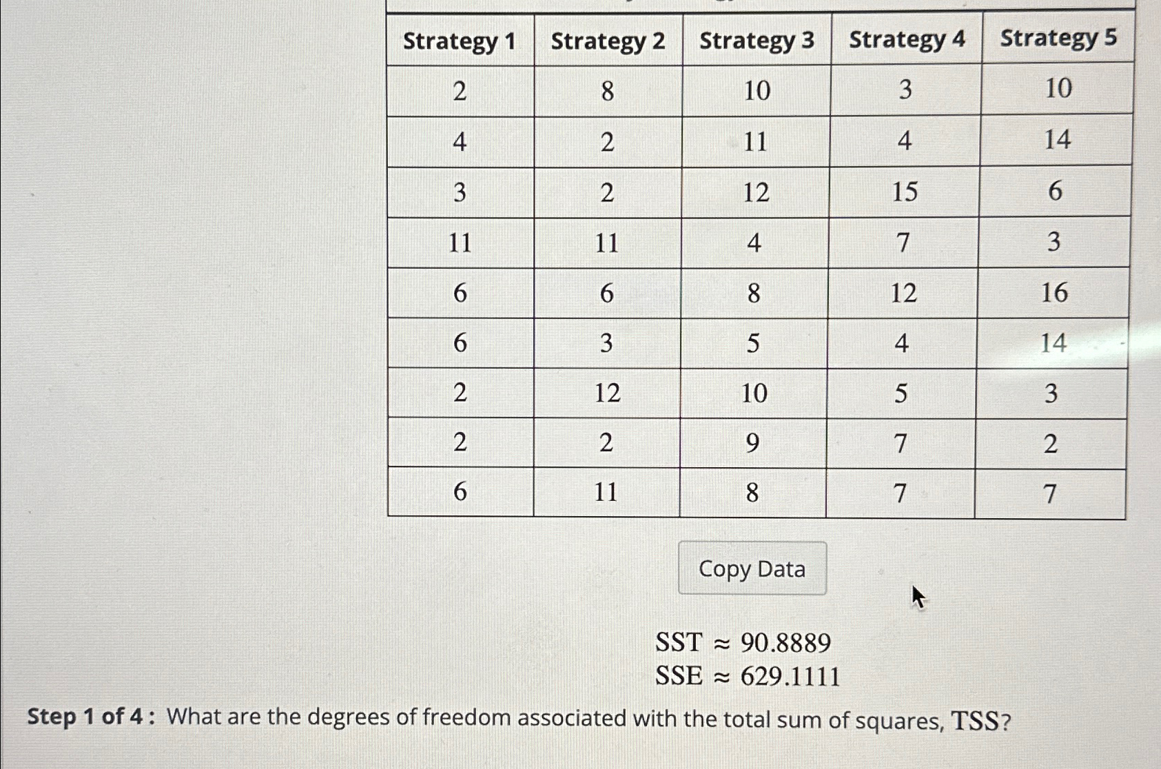 Solved \table[[Strategy 1,Strategy 2,Strategy 3,Strategy | Chegg.com