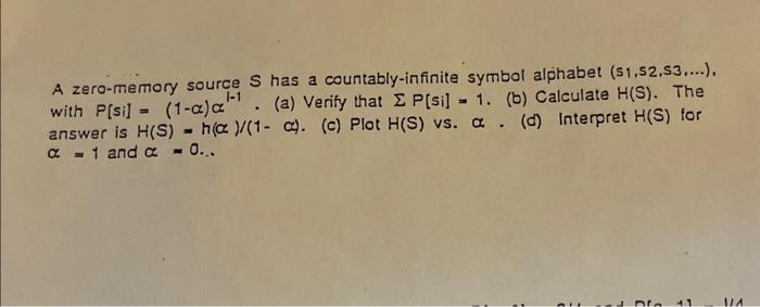 Solved A zero-memory source S has a countably-infinite | Chegg.com