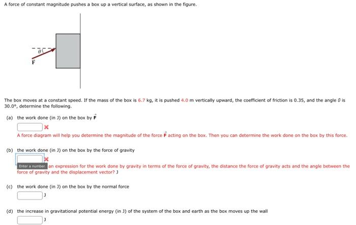 Solved A force of constant magnitude pushes a box up a | Chegg.com