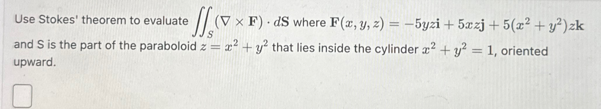 Solved Use Stokes' theorem to evaluate ∬S(grad×F)*dS ﻿where | Chegg.com