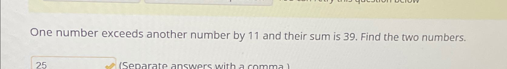 Solved One number exceeds another number by 11 ﻿and their | Chegg.com