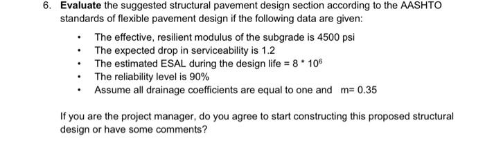 Solved 6. Evaluate the suggested structural pavement design | Chegg.com