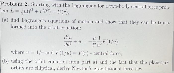 Solved Problem 2. Starting with the Lagrangian for a | Chegg.com