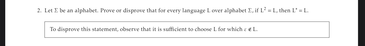 Solved Let ∑?? ﻿be an alphabet. Prove or disprove that for | Chegg.com