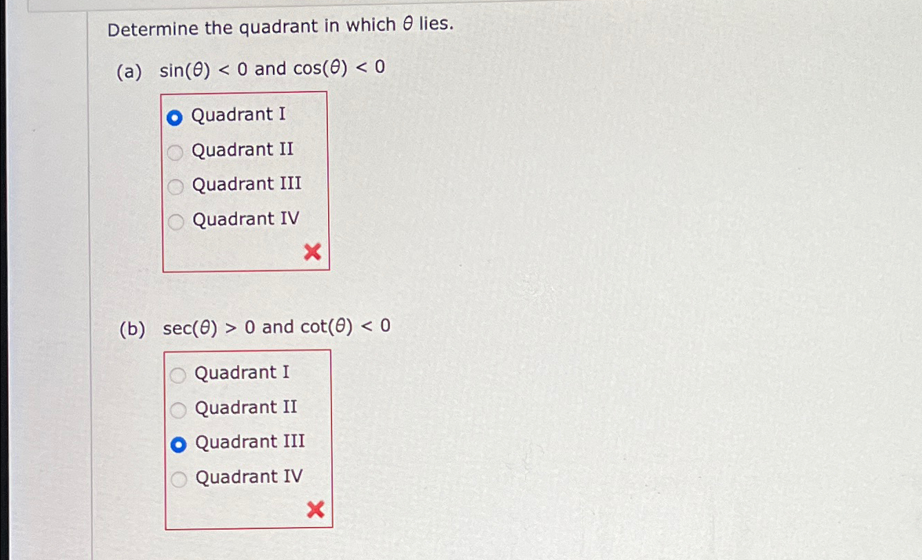 Solved Determine the quadrant in which θ ﻿lies.(a) sin(θ)