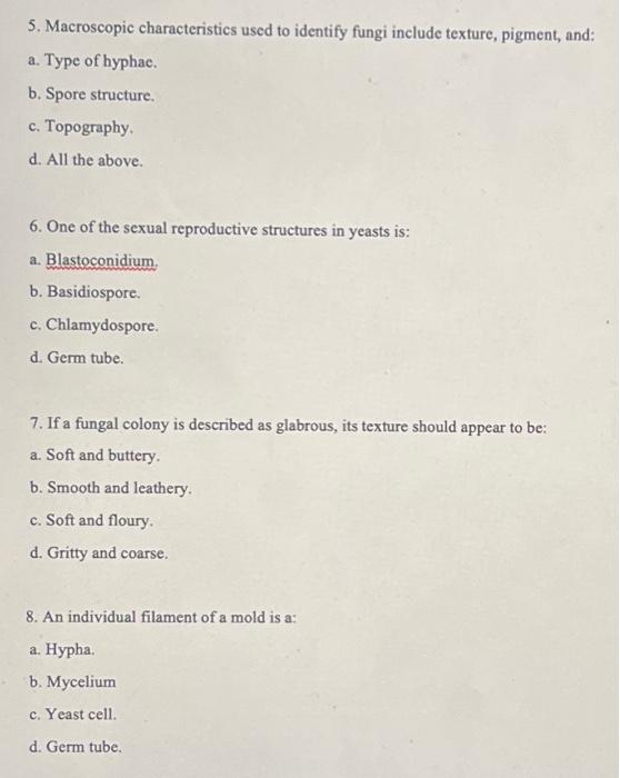 Solved 5. Macroscopic characteristics used to identify fungi | Chegg.com