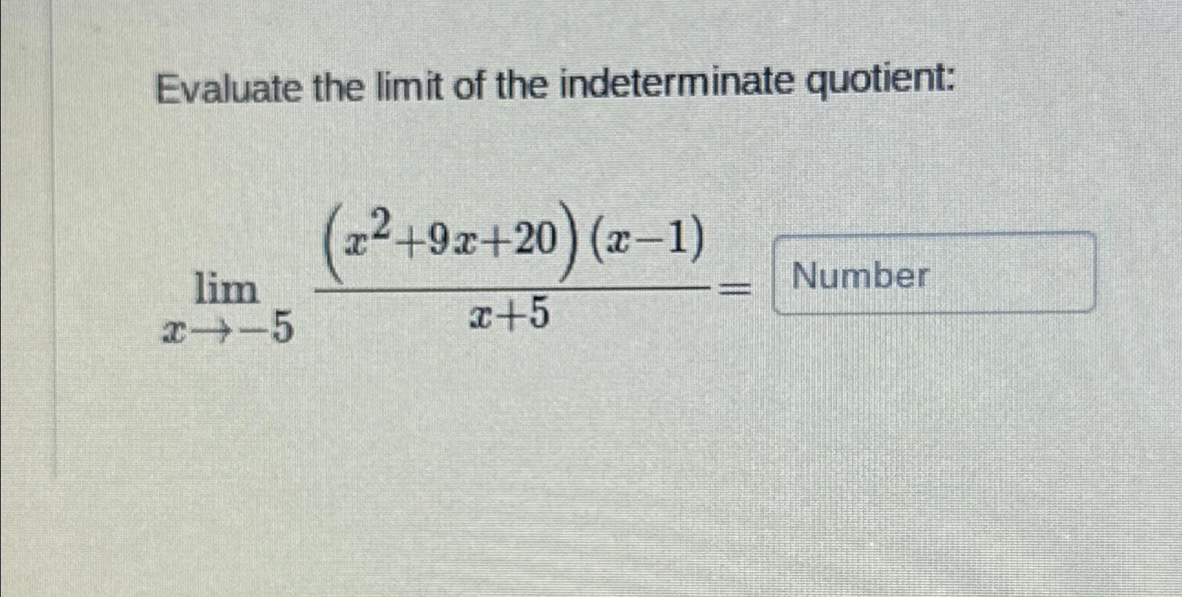 Solved Evaluate the limit of the indeterminate | Chegg.com