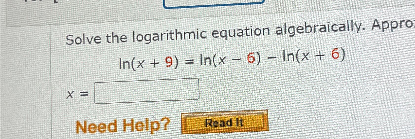 Solved Solve the logarithmic equation algebraically. | Chegg.com