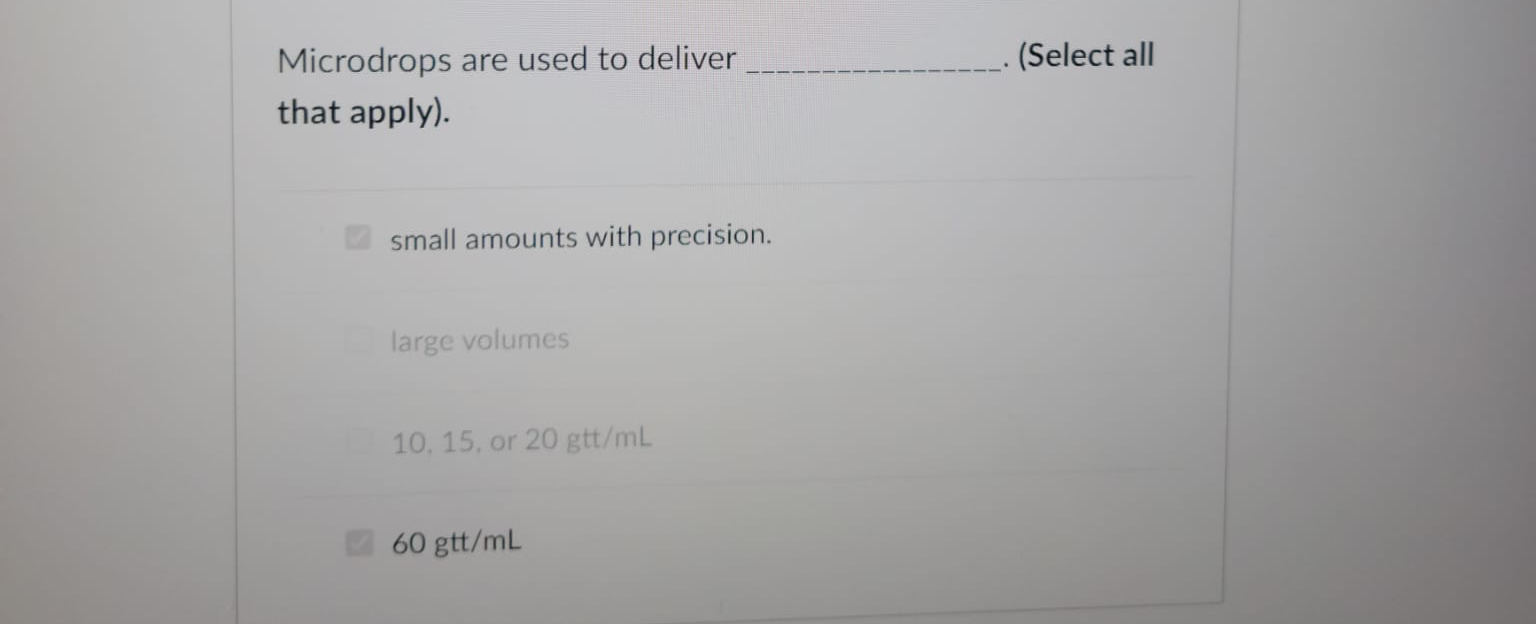 Solved Microdrops are used to deliver (Select all that | Chegg.com