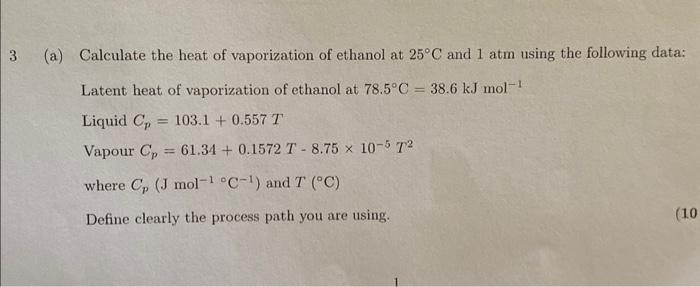 Solved (a) Calculate the heat of vaporization of ethanol at | Chegg.com