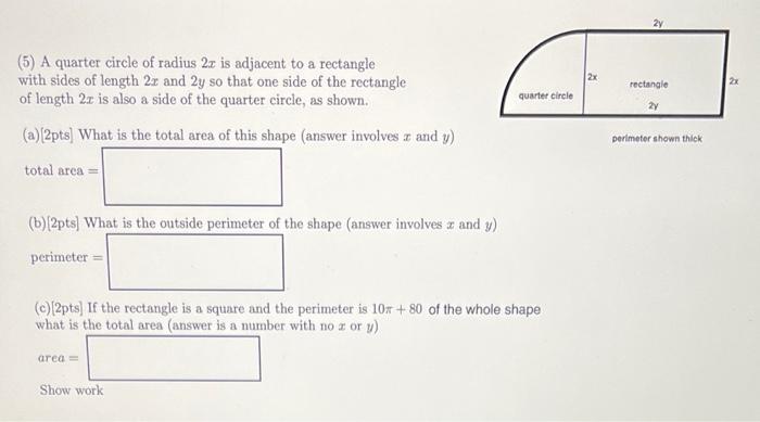 Solved (5) A quarter circle of radius 2x is adjacent to a | Chegg.com