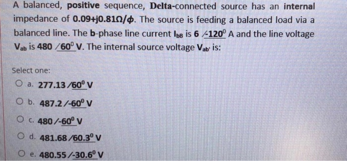 Solved A balanced, positive sequence, Delta-connected source | Chegg.com