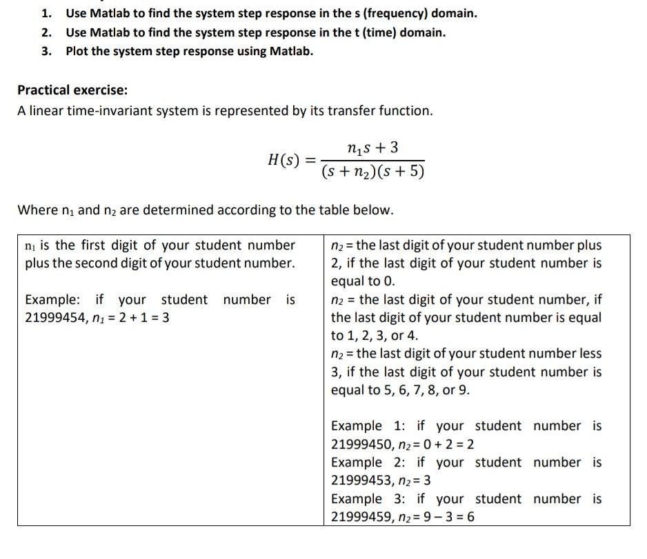 1. Use Matlab to find the system step response in the | Chegg.com 1. Use Matlab to find the system step response in the | Chegg.com