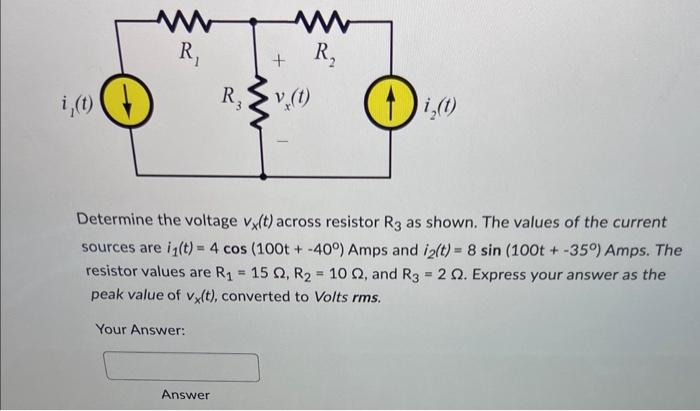 Solved Determine the voltage vx(t) across resistor R3 as | Chegg.com