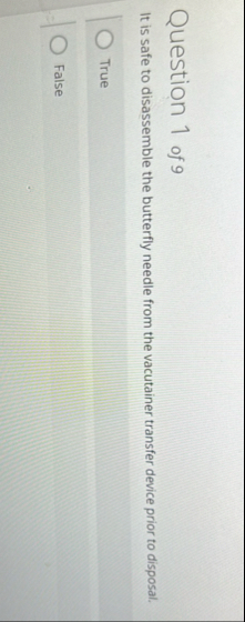 Solved Question 1 ﻿of 9It is safe to disassemble the | Chegg.com