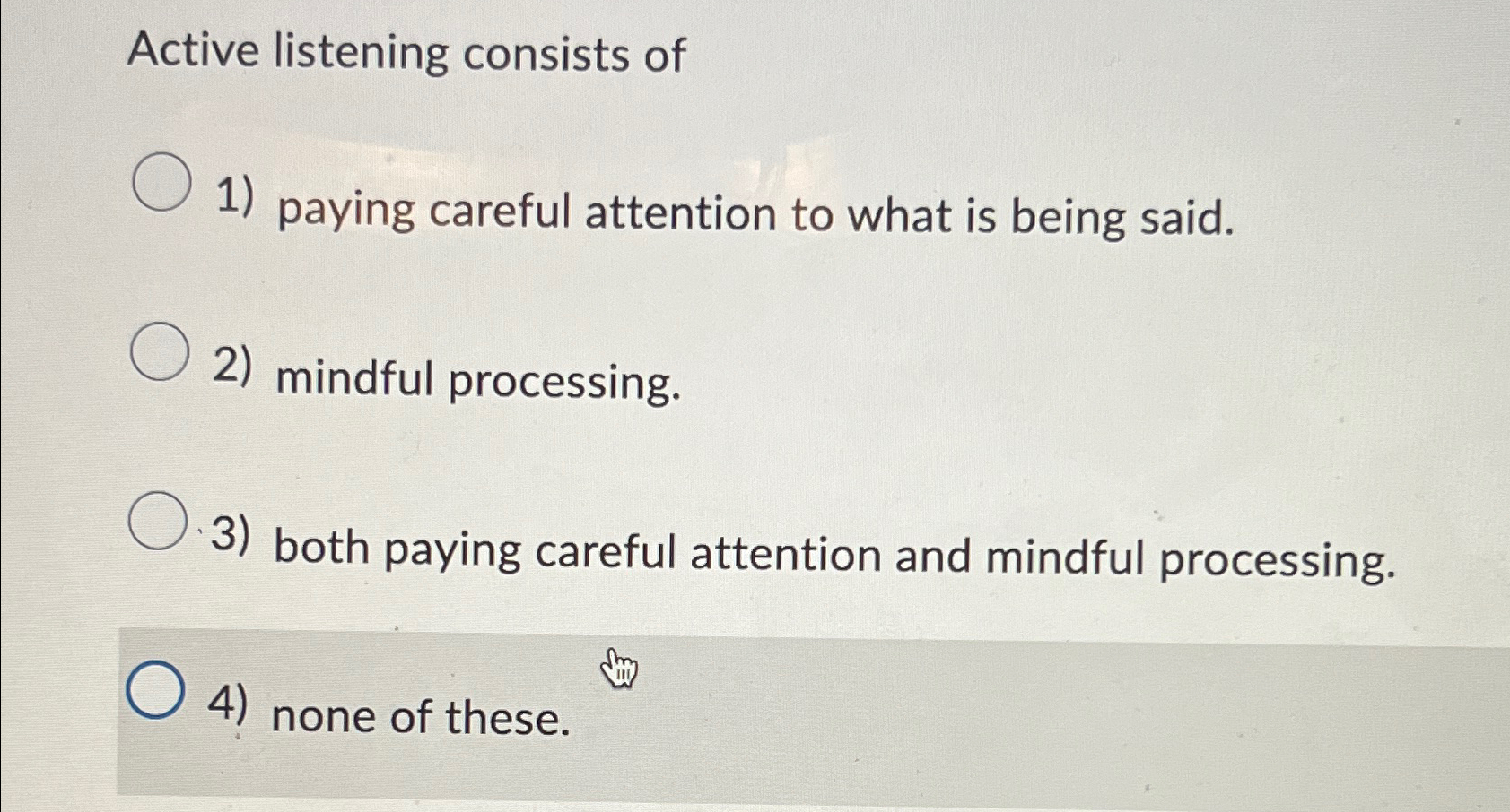 Solved Active listening consists ofpaying careful attention | Chegg.com