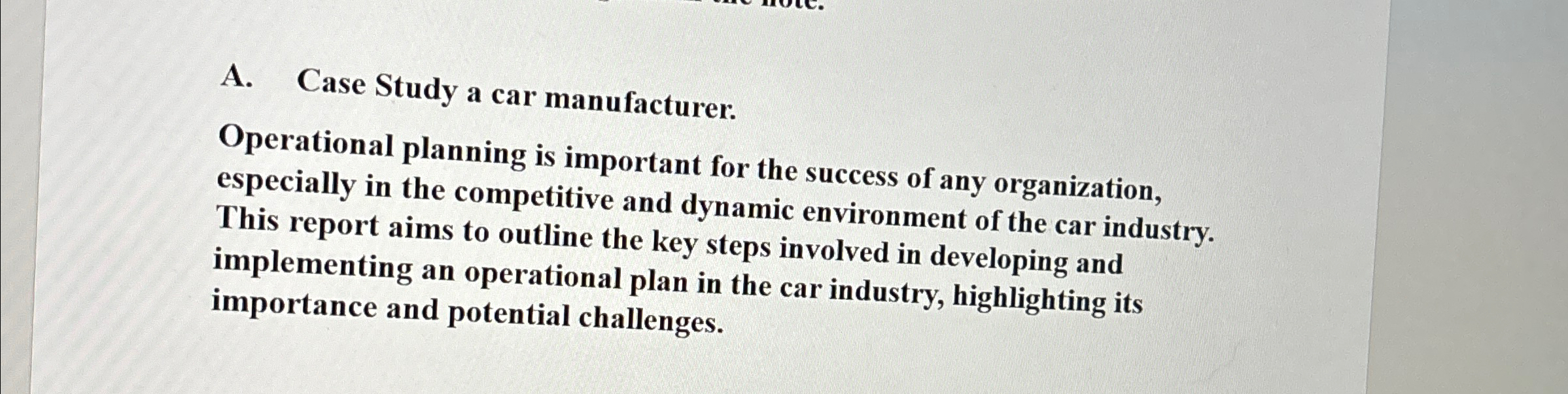 Solved A. ﻿Case Study a car manufacturer.Operational | Chegg.com