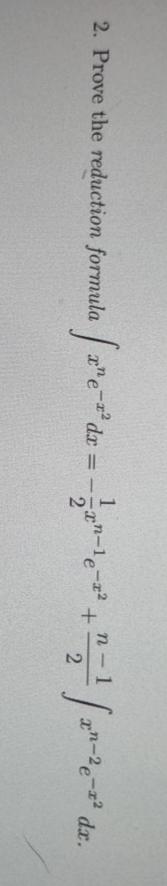 Solved Prove the reduction formula | Chegg.com