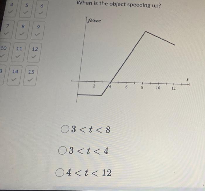 Solved When is the object speeding up? 3 | Chegg.com