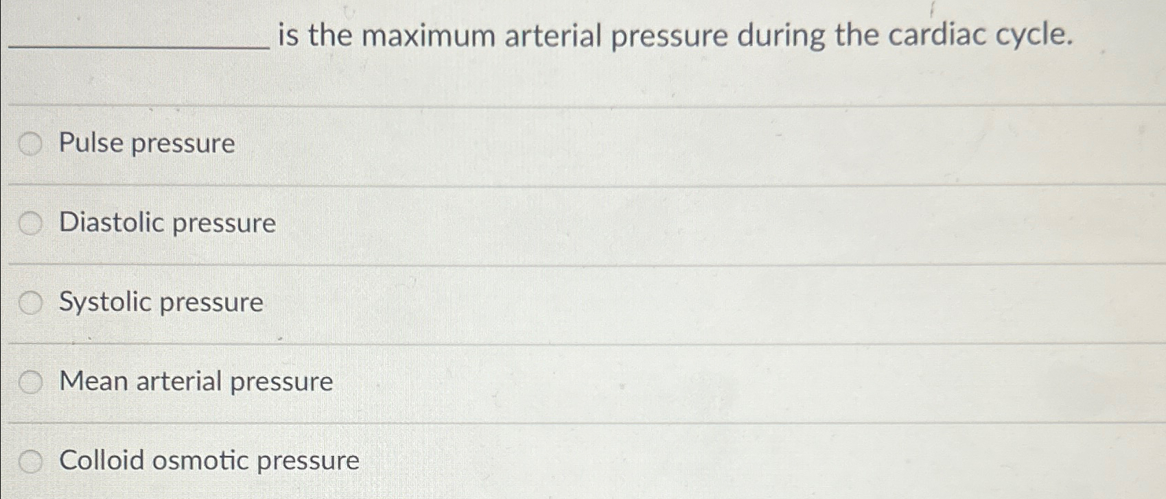 Solved is the maximum arterial pressure during the cardiac | Chegg.com