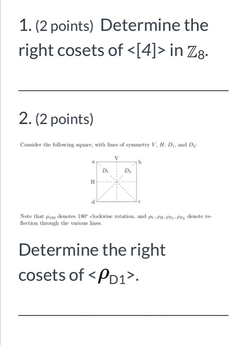 Solved 1. (2 points) Determine the right cosets of in | Chegg.com