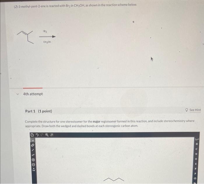 Solved (2)-3-methyl-pent-2-ene is reacted with Br2 in CH3OH, | Chegg.com