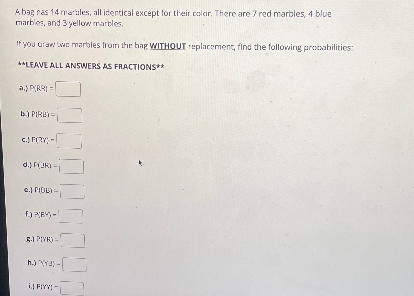 Solved A bag has 14 ﻿marbles, all identical except for their | Chegg.com