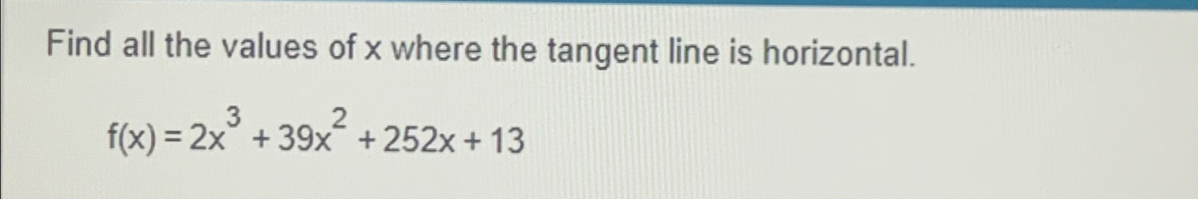 Solved Find all the values of x ﻿where the tangent line is | Chegg.com