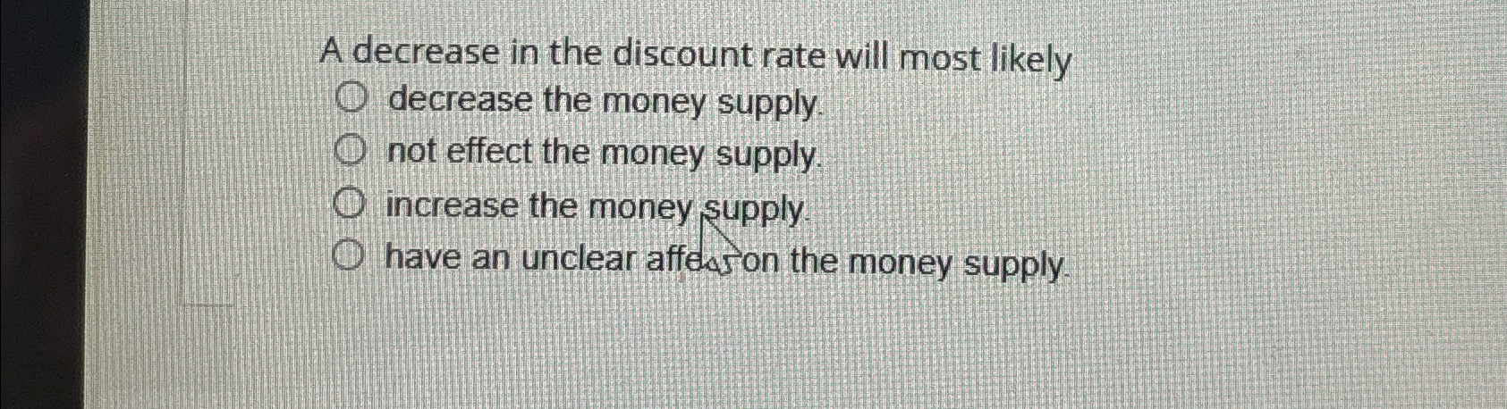 Solved A decrease in the discount rate will most likely | Chegg.com