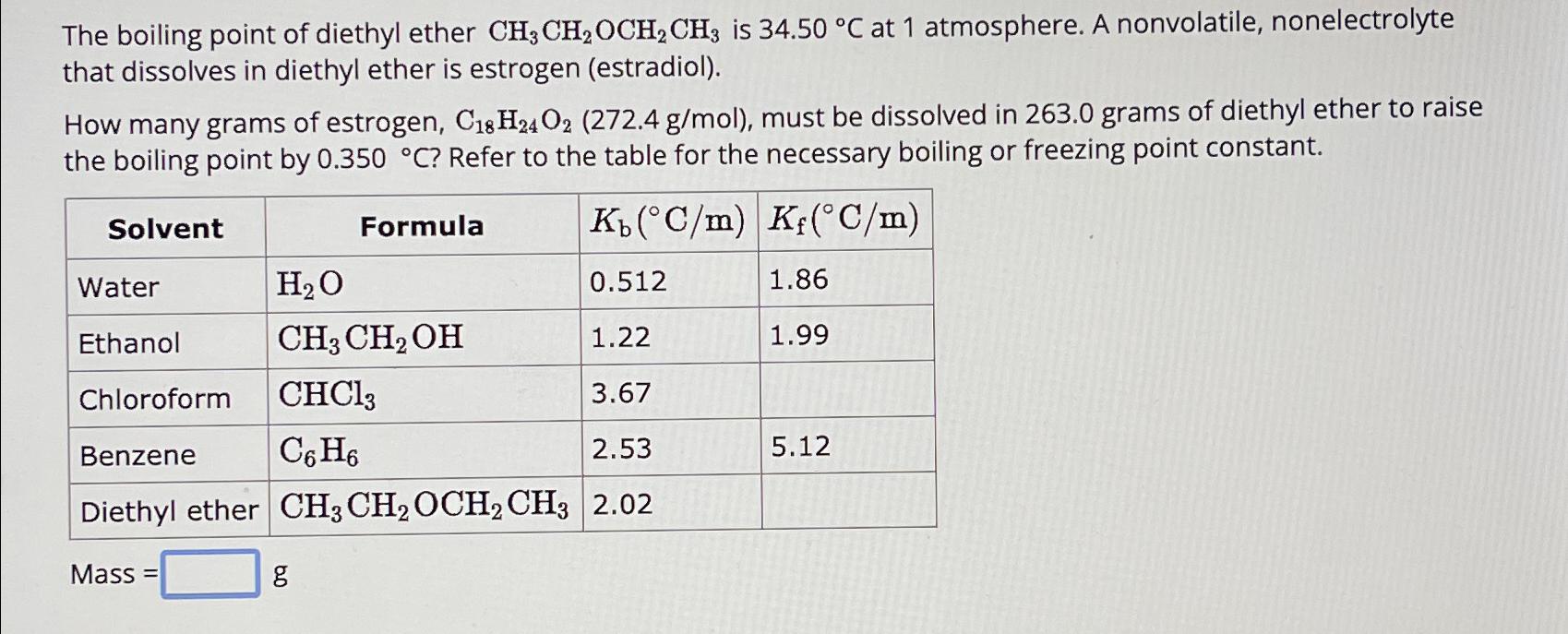 Solved The boiling point of diethyl ether CH3CH2OCH2CH3 ﻿is | Chegg.com