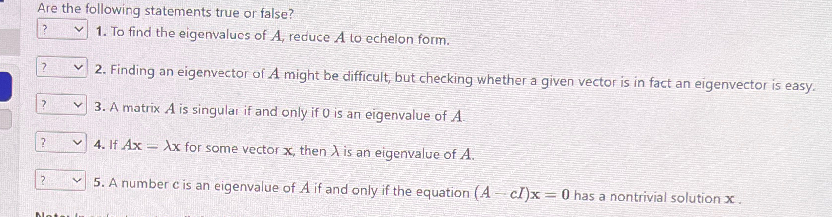 Solved Are the following statements true or false?To find | Chegg.com