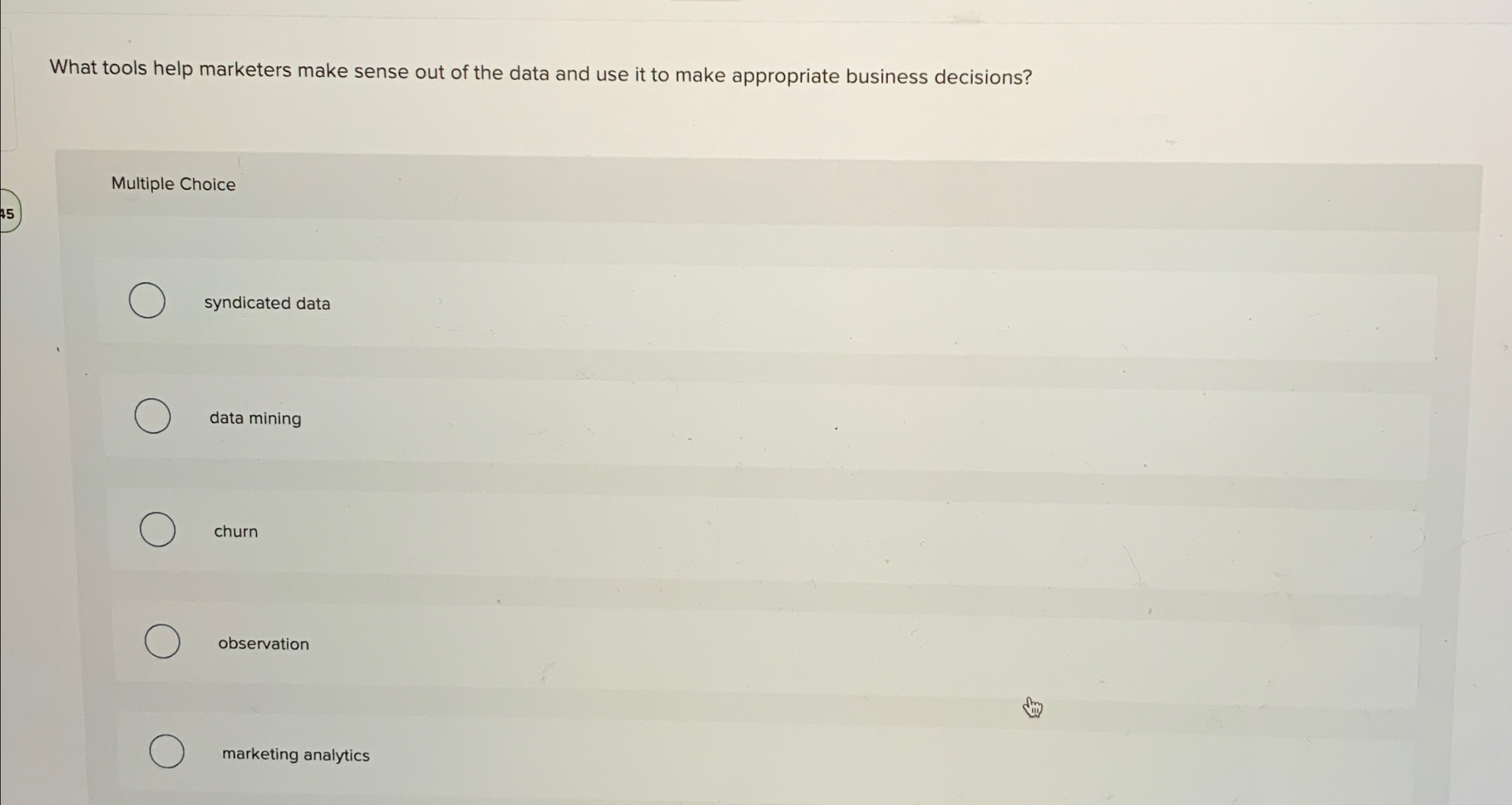 Solved What tools help marketers make sense out of the data | Chegg.com