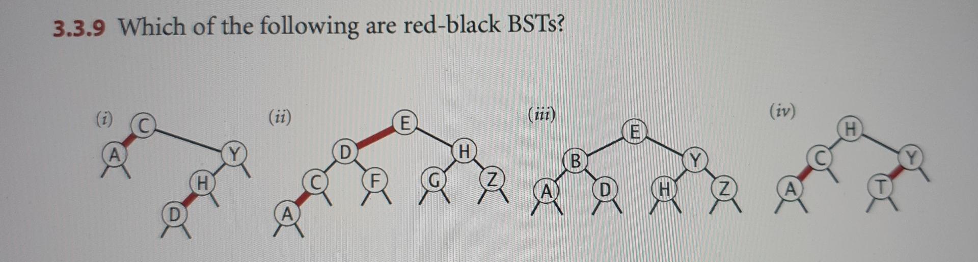Solved 3.3.9 Which of the following are red-black BSTs? (1) | Chegg.com