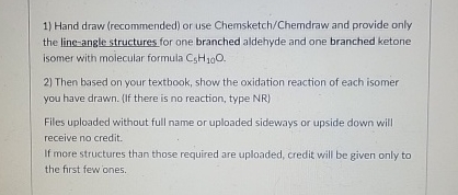 Solved Hand draw (recommended) ﻿or use Chemsketch/Chemdraw | Chegg.com