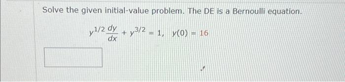 Solve the given initial-value problem. The DE is a | Chegg.com