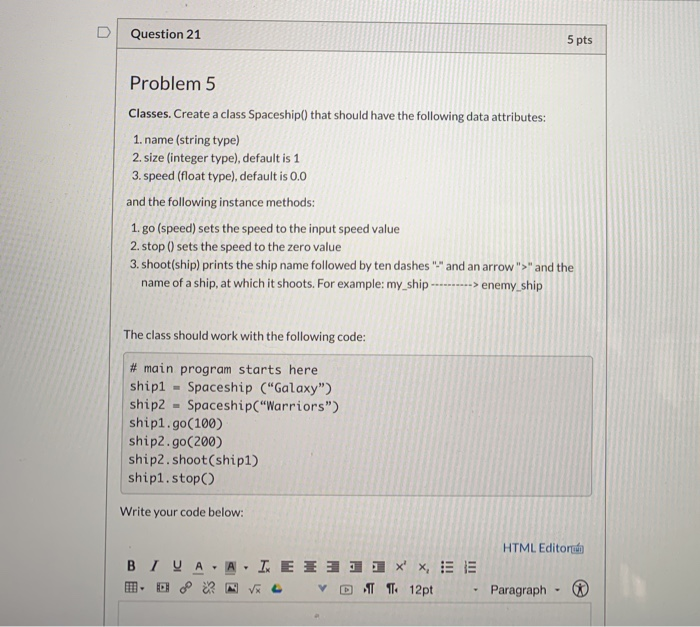 Solved Question 21 5 pts Problem 5 Classes. Create a class | Chegg.com