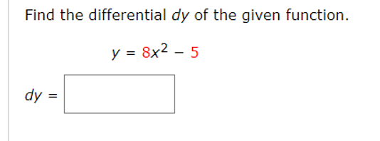Solved Find the differential dy ﻿of the given | Chegg.com